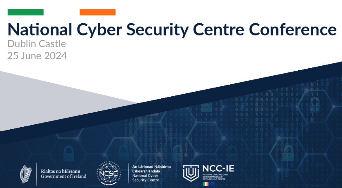 NCC Ireland - NCSC Conference 2024, Dublin, Ireland - European Cybersecurity Competence Centre ...